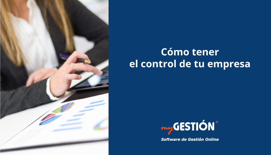 Cómo tener el control de tu empresa