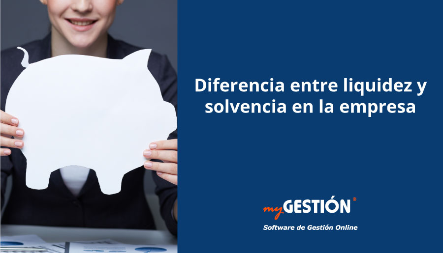 Diferencia entre liquidez y solvencia de una empresa - myGESTIÓN Media CDN