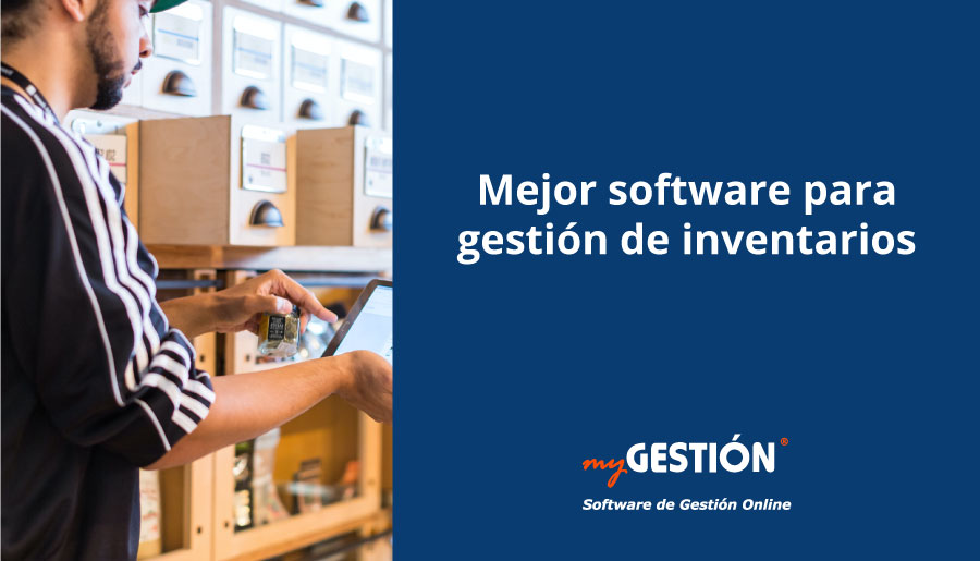 Mejor software para gestión de inventarios: ¿cómo elegir?