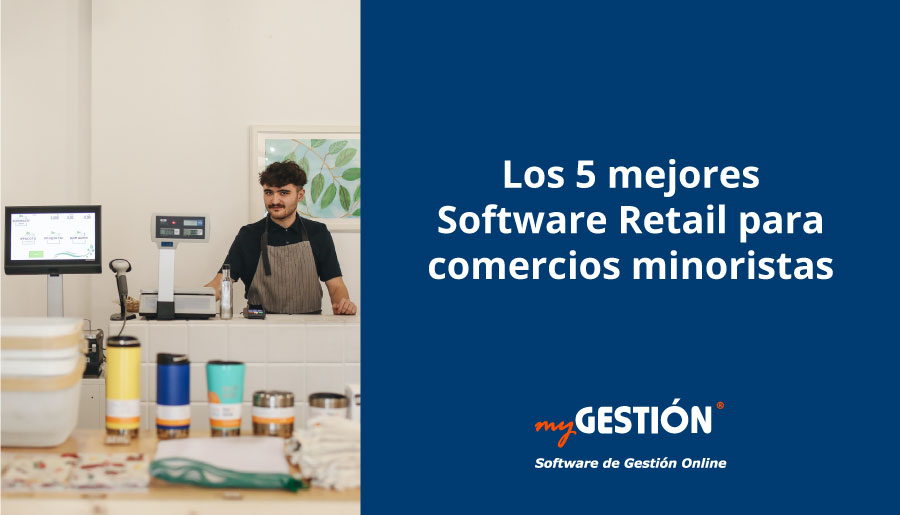 Los 5 mejores Software Retail para comercios minoristas