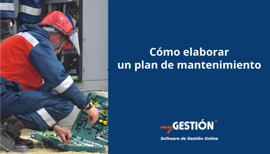 Qué es y cómo hacer un plan de mantenimiento